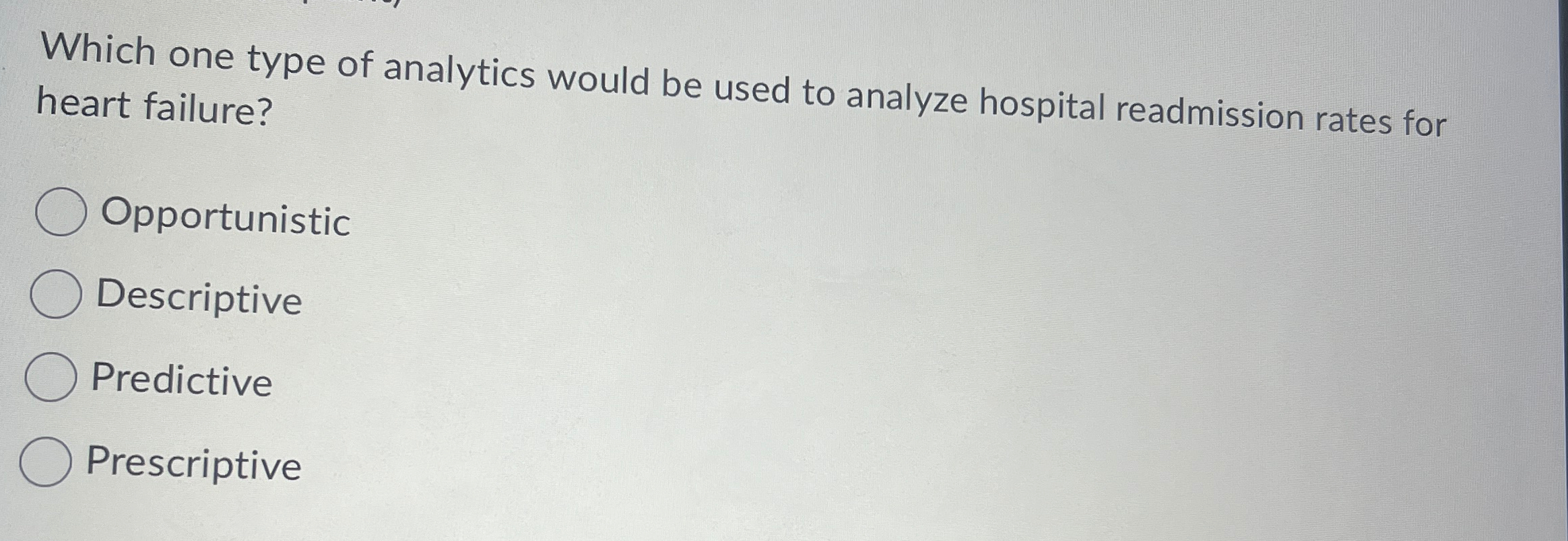 Solved Which one type of analytics would be used to analyze | Chegg.com
