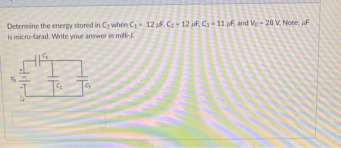 Solved Determine the energy stored in C2 when | Chegg.com