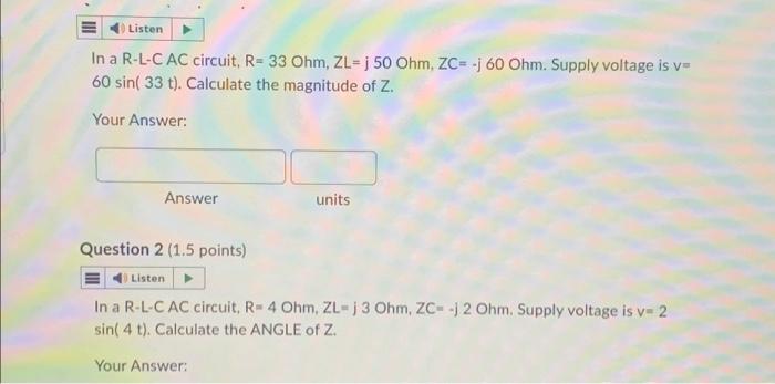 Solved In a R-L-C AC circuit, R= 33 Ohm, ZL- j 50 Ohm, ZC= | Chegg.com