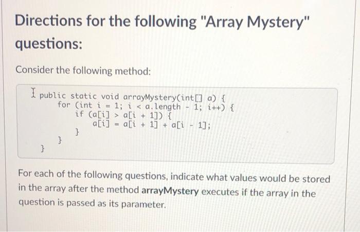 Solved Directions for the following "Array Mystery" | Chegg.com