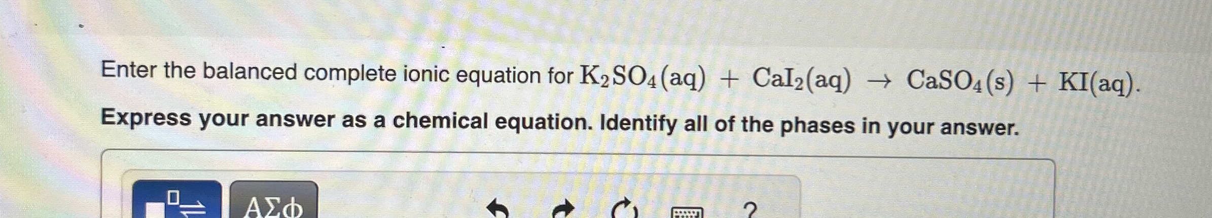 Solved Enter the balanced complete ionic equation for | Chegg.com