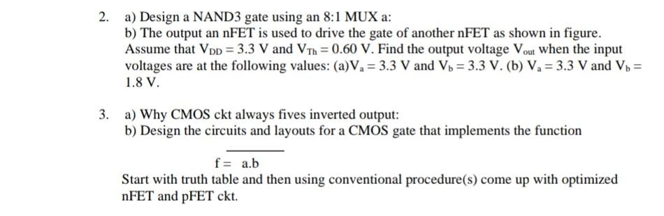 Solved 2. a) Design a NAND3 gate using an 8:1 MUX a: b) The | Chegg.com