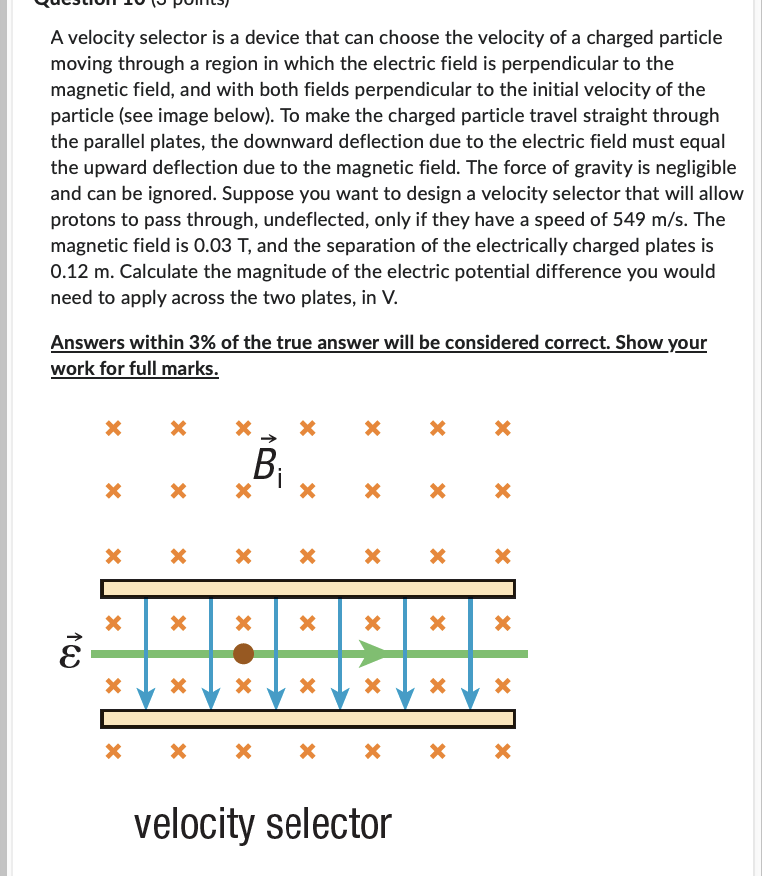 Solved A velocity selector is a device that can choose the | Chegg.com
