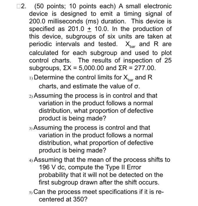 Solved 2. (50 points; 10 points each) A small electronic | Chegg.com