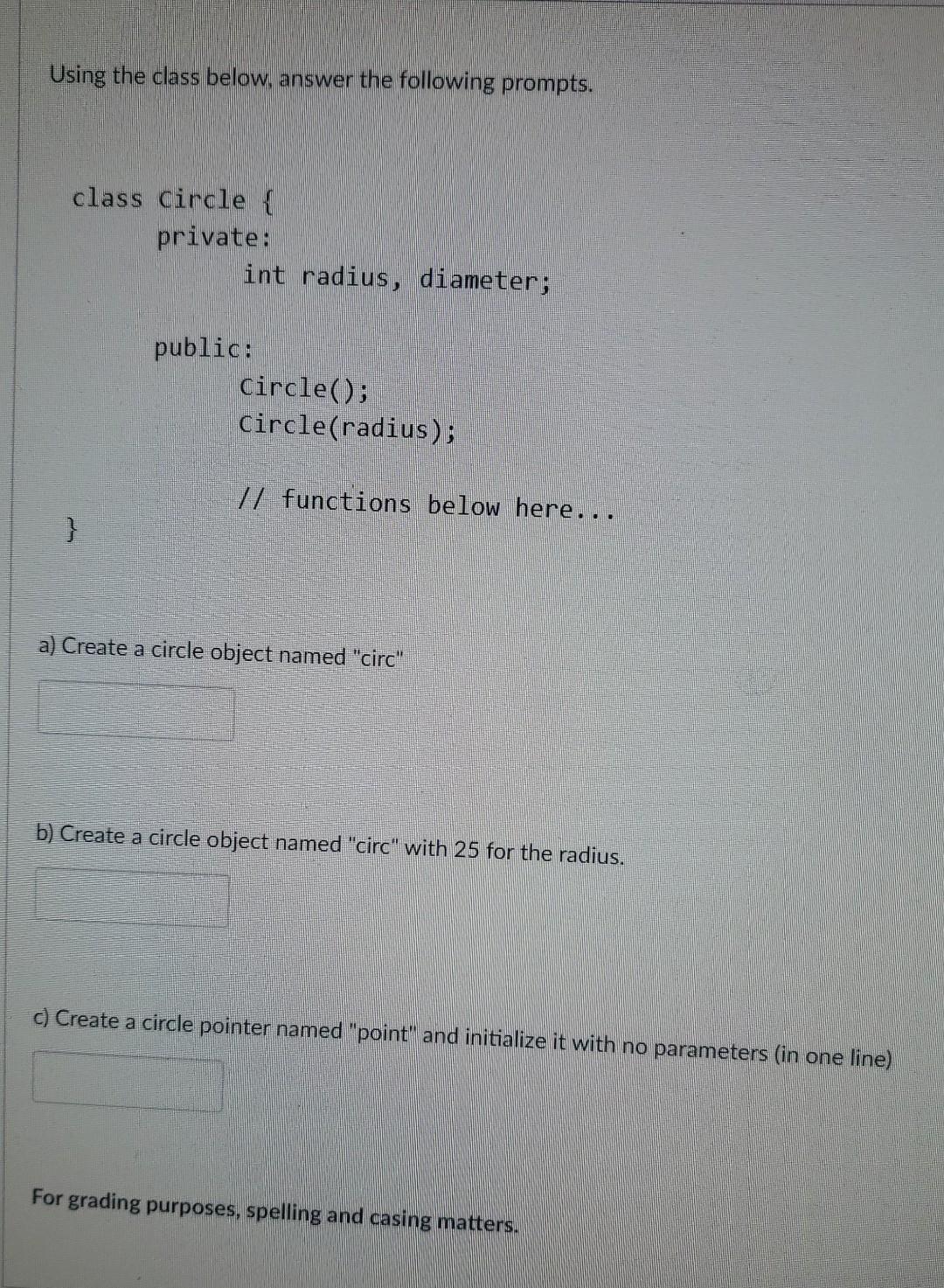 Solved Using the class below, answer the following prompts. | Chegg.com