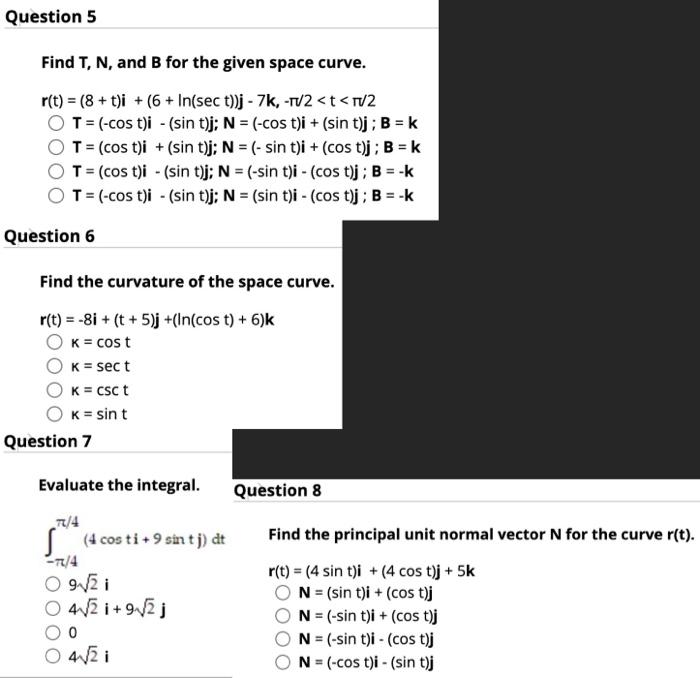 Solved Find T,N, and B for the given space curve. | Chegg.com