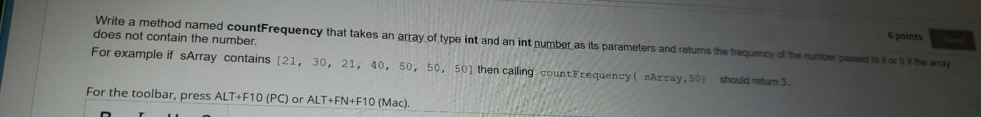 Solved Write a method named countFrequency that takes an | Chegg.com