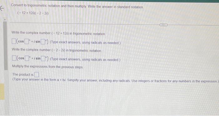 Solved Convert to trigonometric notation and then multiply | Chegg.com