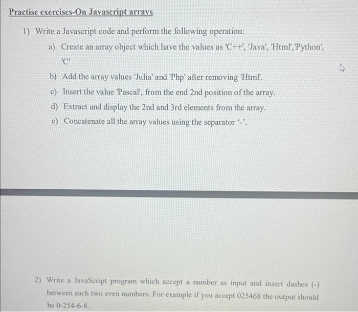 Solved ractise exercises-On Javascript arrays 1) Write a | Chegg.com