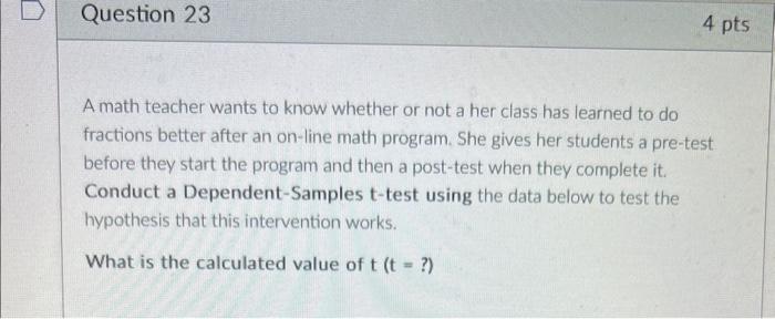 Solved A math teacher wants to know whether or not a her | Chegg.com