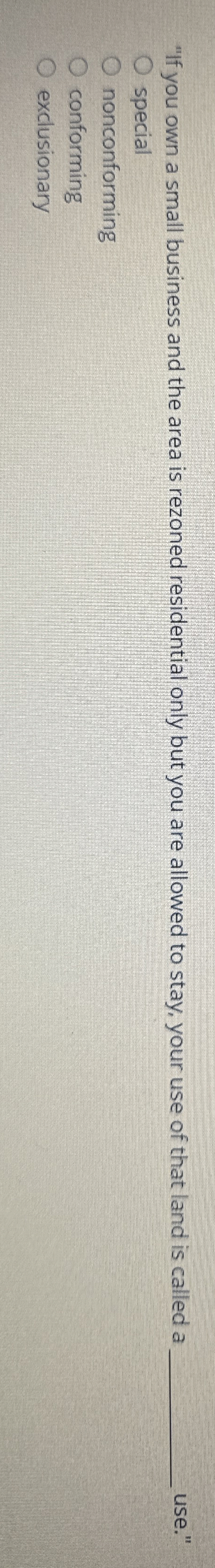 Solved "If you own a small business and the area is rezoned | Chegg.com