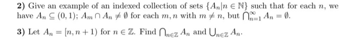 Solved 2) Give an example of an indexed collection of sets | Chegg.com