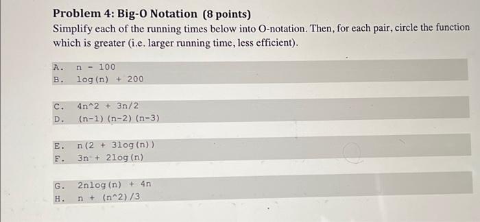Solved Problem 4: Big-0 Notation (8 points) Simplify each of | Chegg.com