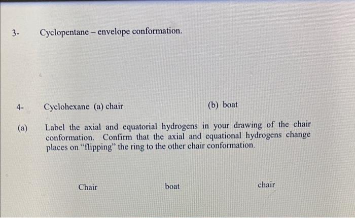 Solved 3- Cyclopentane - envelope conformation. 4. 4- | Chegg.com