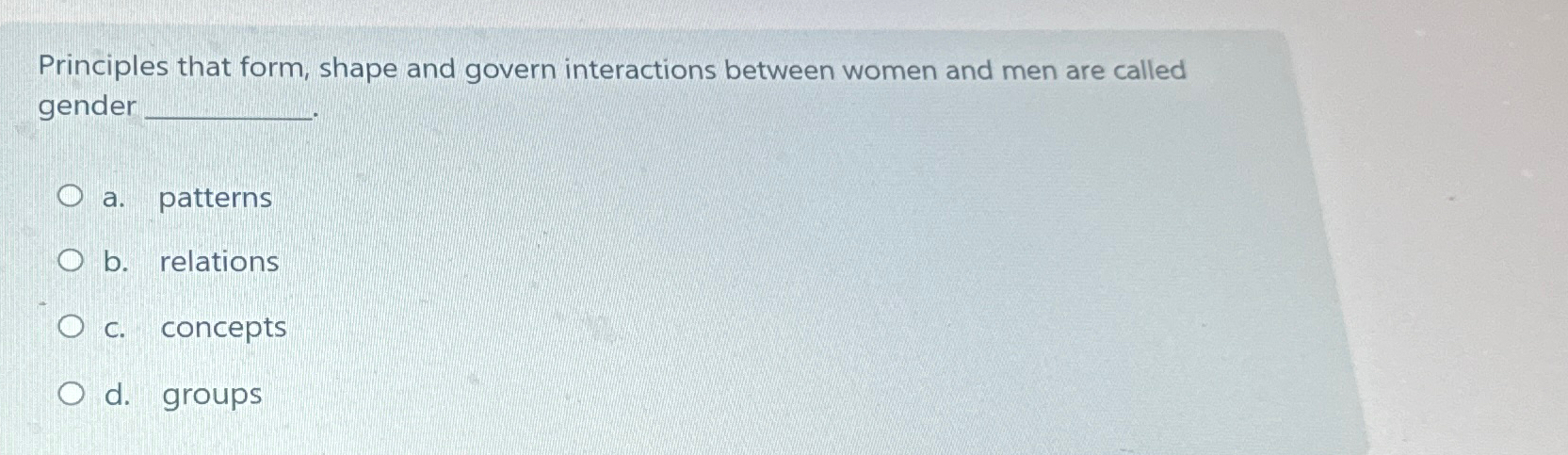Solved Principles that form, shape and govern interactions | Chegg.com