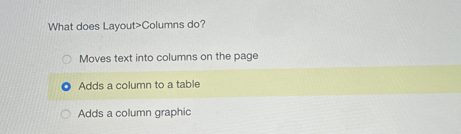 Solved What does Layout>Columns do?Moves text into columns | Chegg.com