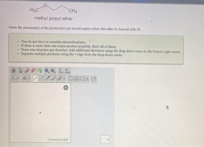 Solved H3C CHE methyl propyl ether Draw the structure(s) of | Chegg.com