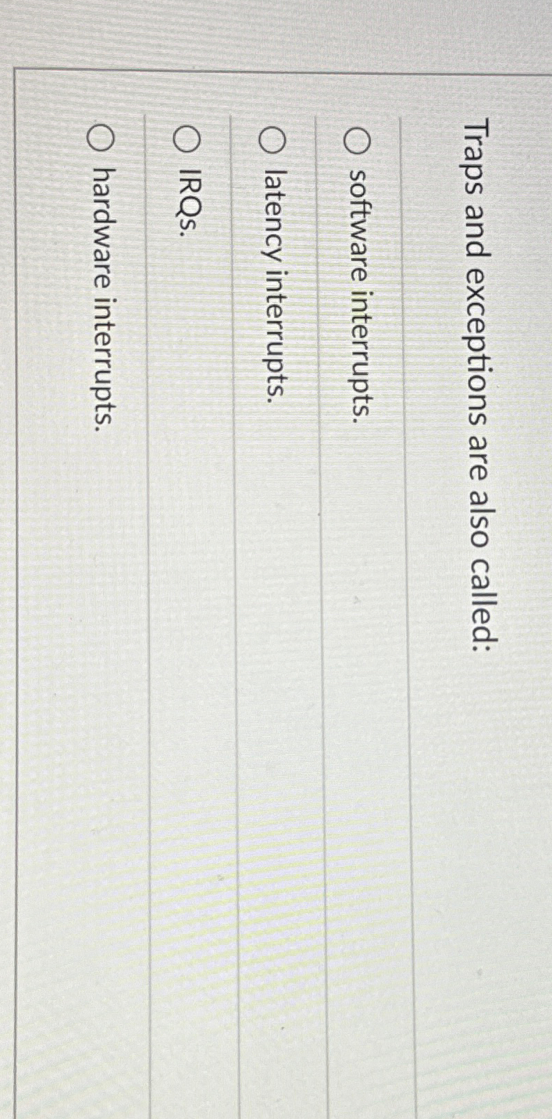 Solved Traps and exceptions are also called:software | Chegg.com