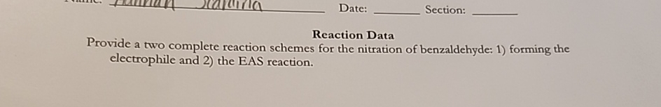Solved Date:Section:Reaction DataProvide a two complete | Chegg.com