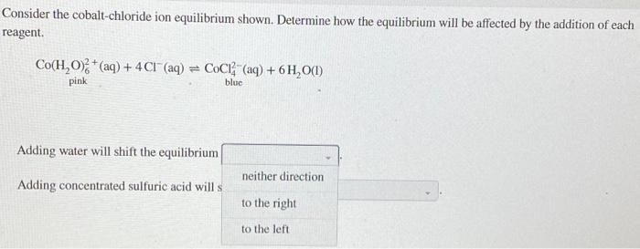 Solved Consider the cobalt-chloride ion equilibrium shown. | Chegg.com