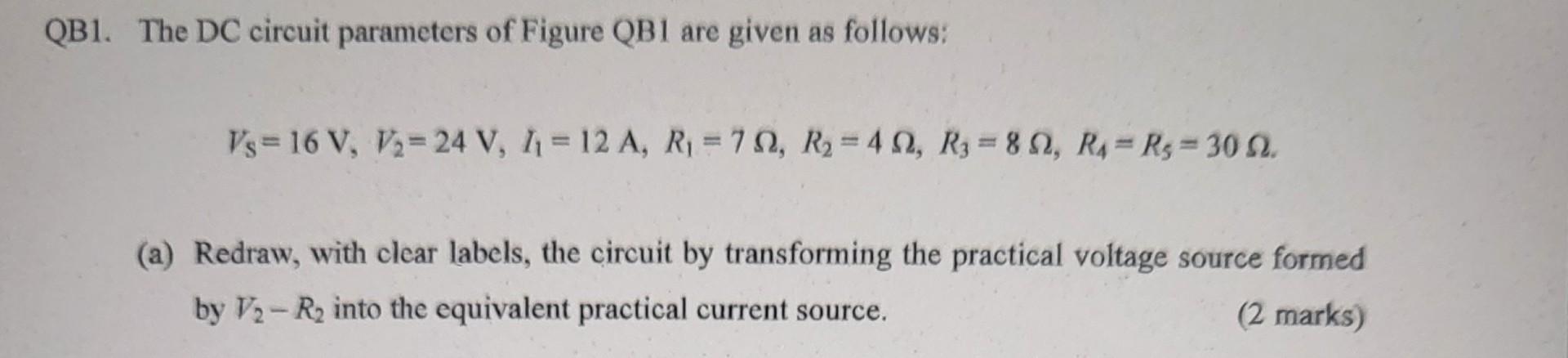 Solved QB1. The DC circuit parameters of Figure QB1 are | Chegg.com