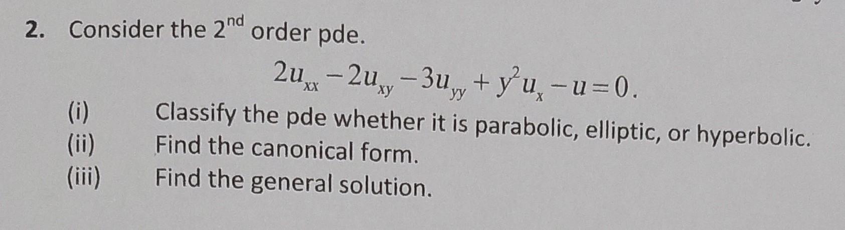 2. Consider the 2nd order pde. | Chegg.com