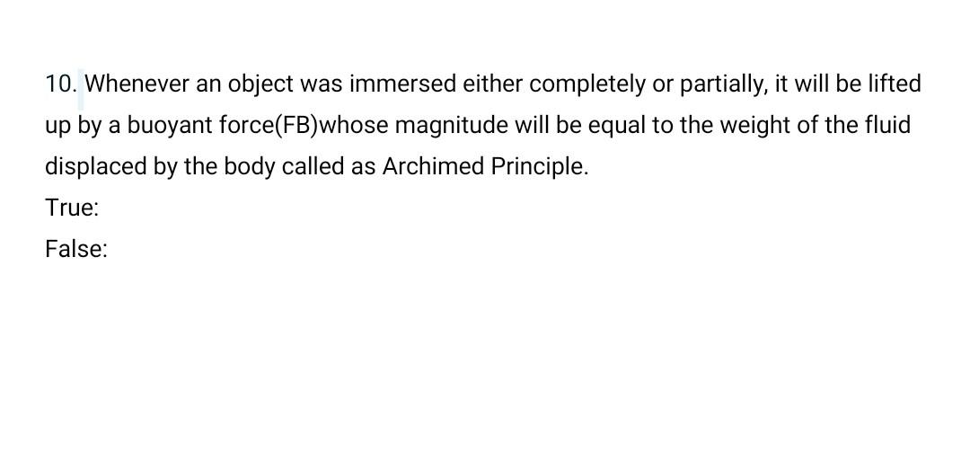 Solved 10. Whenever an object was immersed either completely | Chegg.com