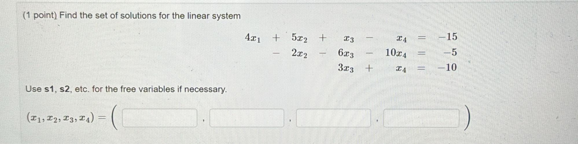 Solved (1 ﻿point) ﻿Find the set of solutions for the linear | Chegg.com