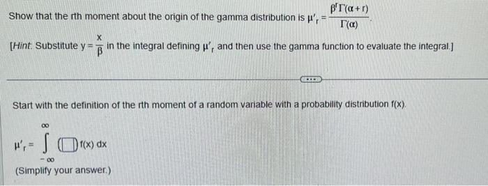 Solved Show that the rth moment about the origin of the | Chegg.com