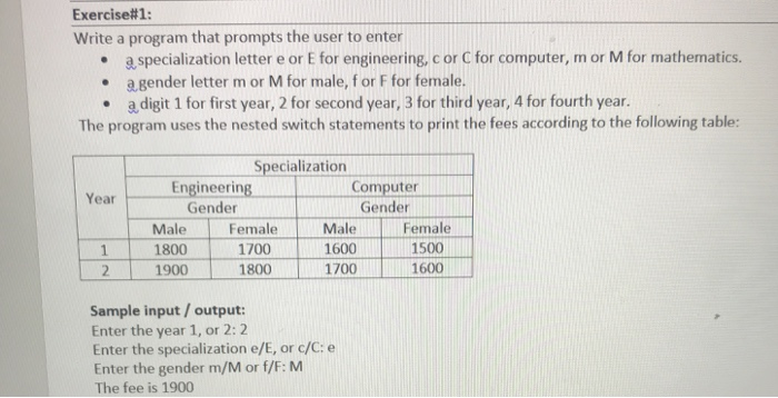 Solved Exercise#1: Write a program that prompts the user to | Chegg.com