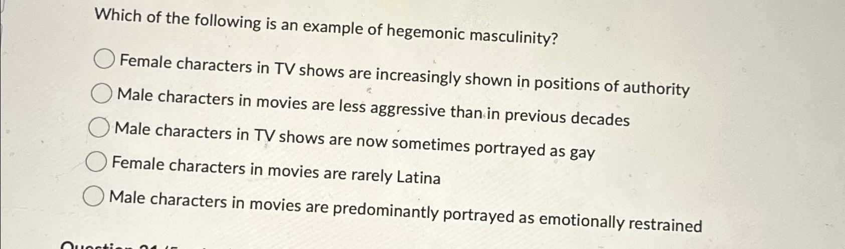 Solved Which of the following is an example of hegemonic | Chegg.com