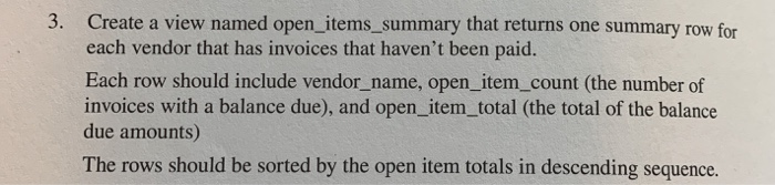 Solved 3. Create a view named open_items_summary that | Chegg.com
