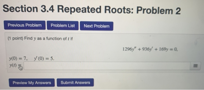 Solved Section 3.4 Repeated Roots: Problem 2 Previous | Chegg.com