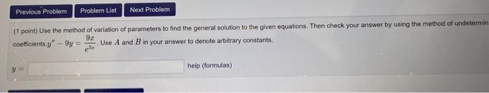 Solved (1 point) Use the method of variation of parameters | Chegg.com