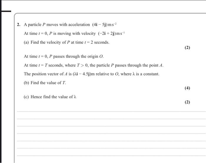 Solved 2. A particle P moves with acceleration (4i - 5j)ms? | Chegg.com