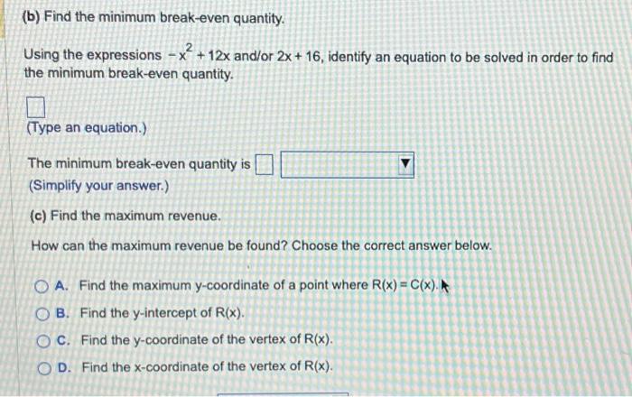 (b) Find the minimum break-even quantity. Using the | Chegg.com