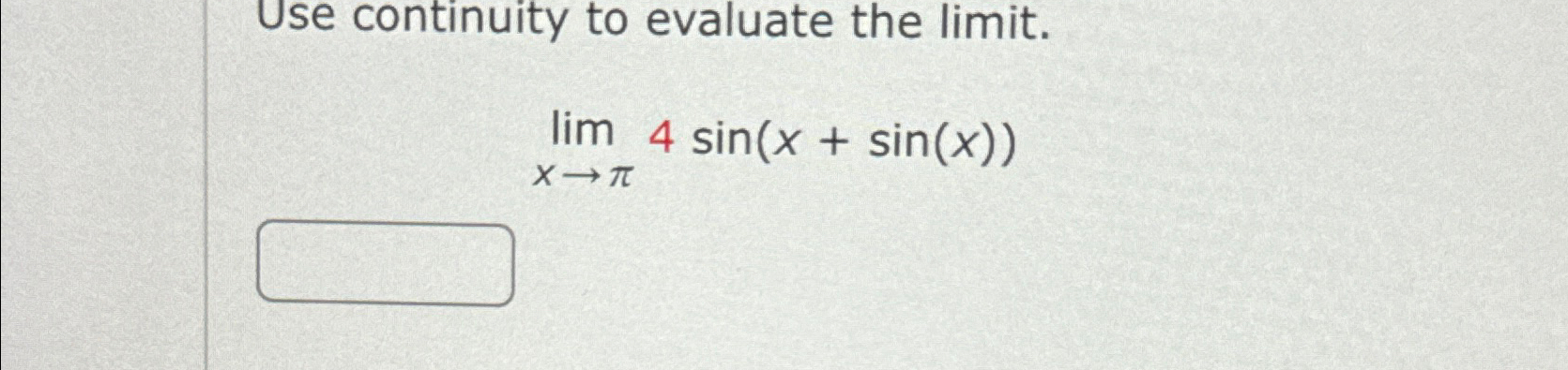 Solved Use continuity to evaluate the | Chegg.com