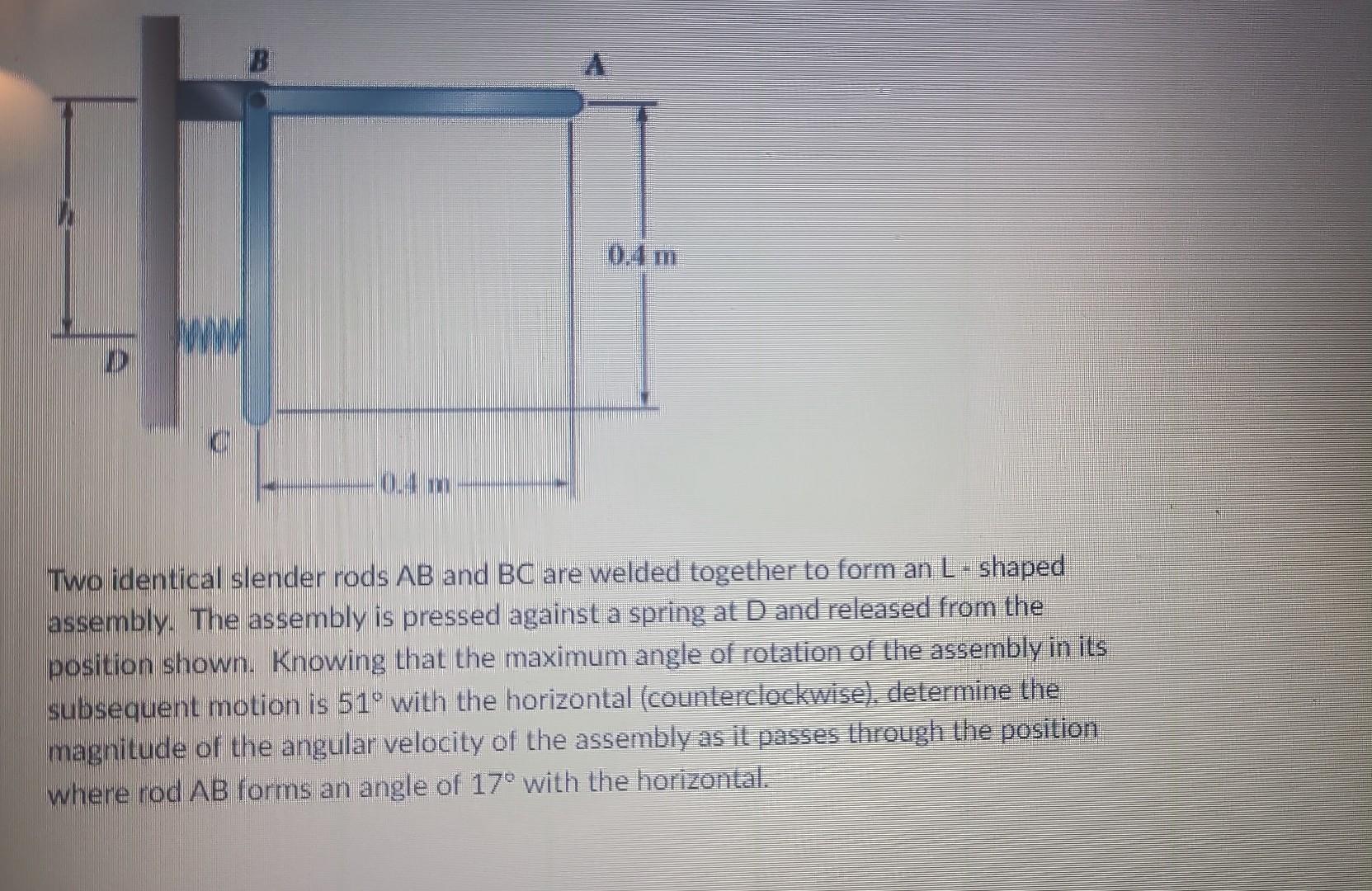 Solved Two identical slender rods AB and BC are welded | Chegg.com