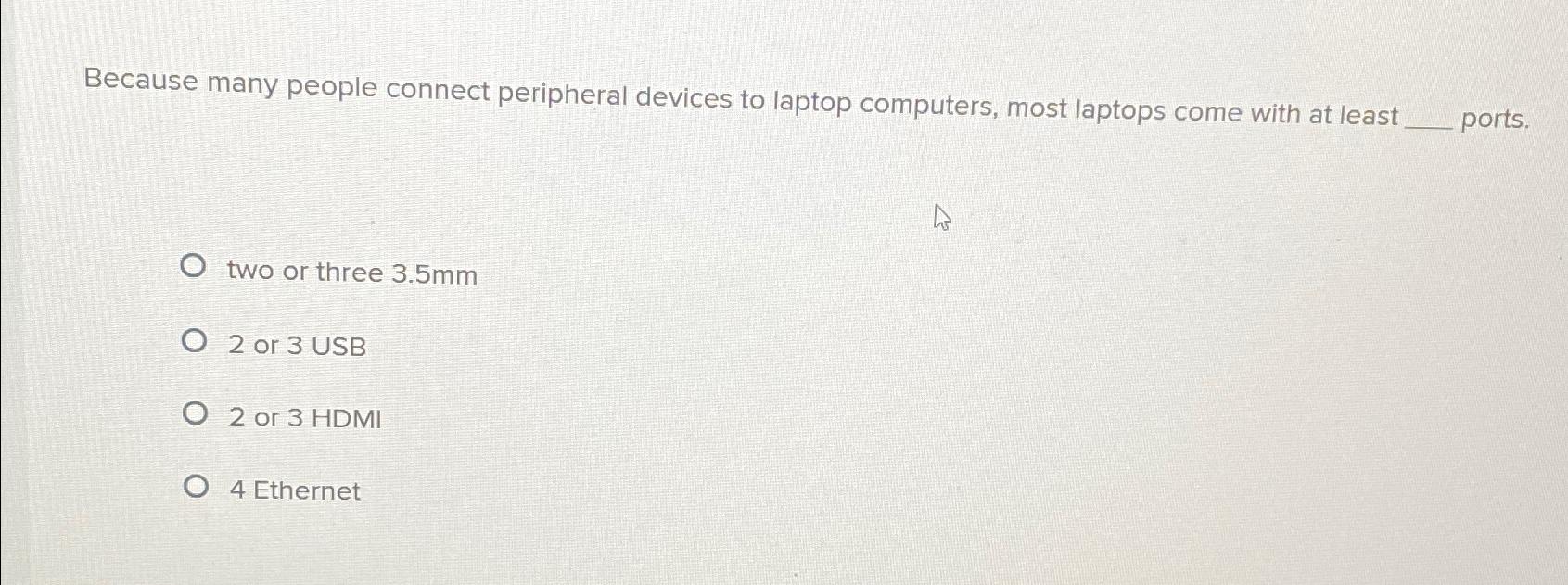 Solved Because many people connect peripheral devices to | Chegg.com