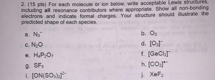 Solved 2. (15 pts) For each molecule or ion below, write | Chegg.com