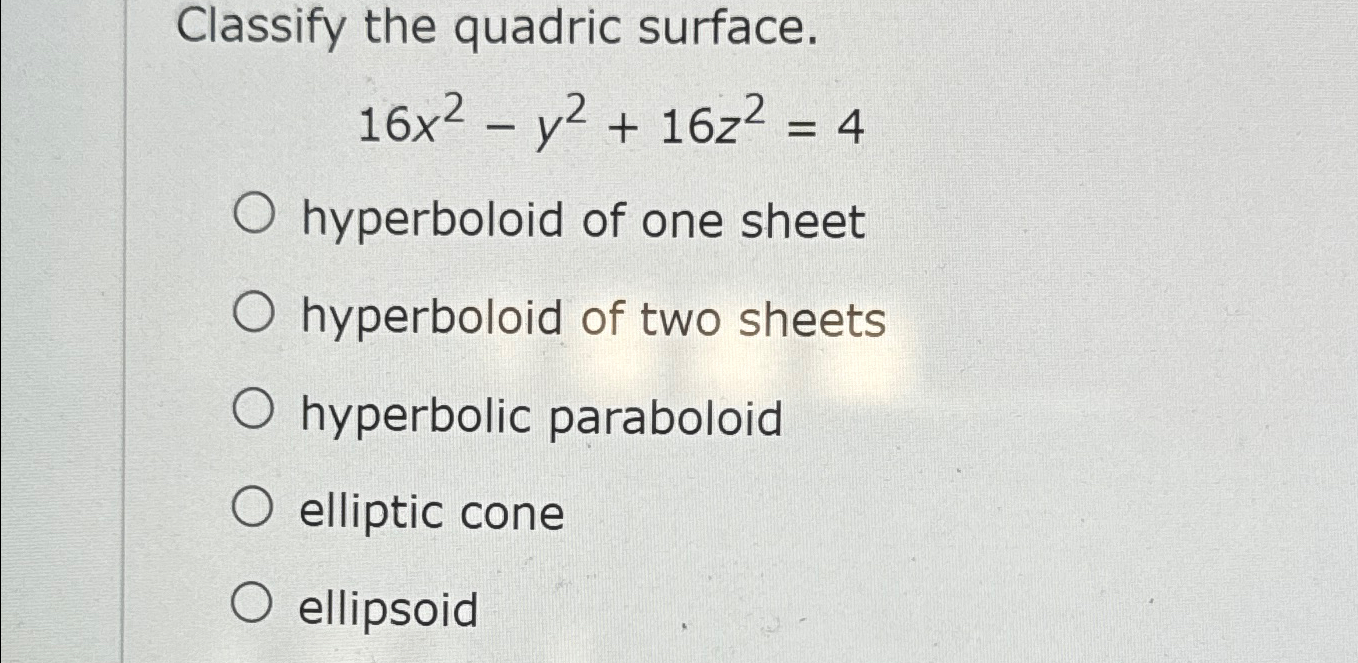 Solved Classify the quadric | Chegg.com