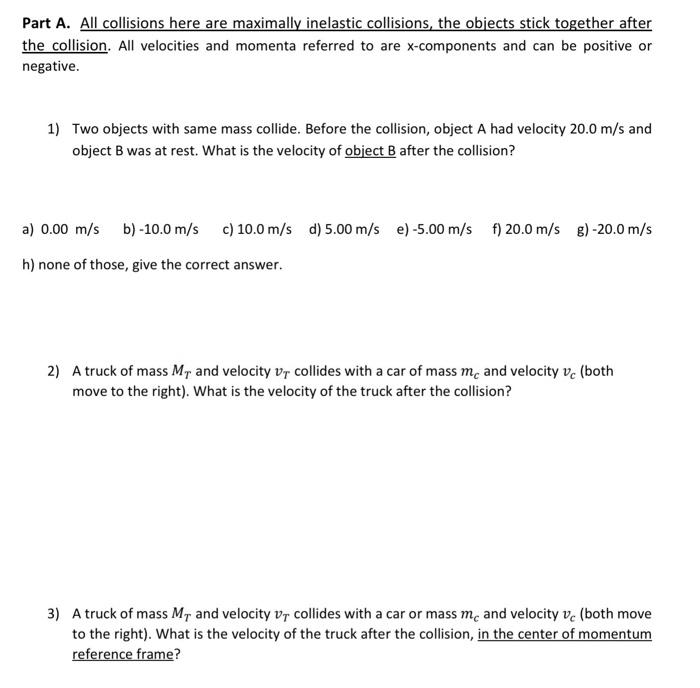 Solved Part A. All collisions here are maximally inelastic | Chegg.com
