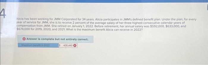 Solved Alicia has been working for JMM Corporated for 34 | Chegg.com