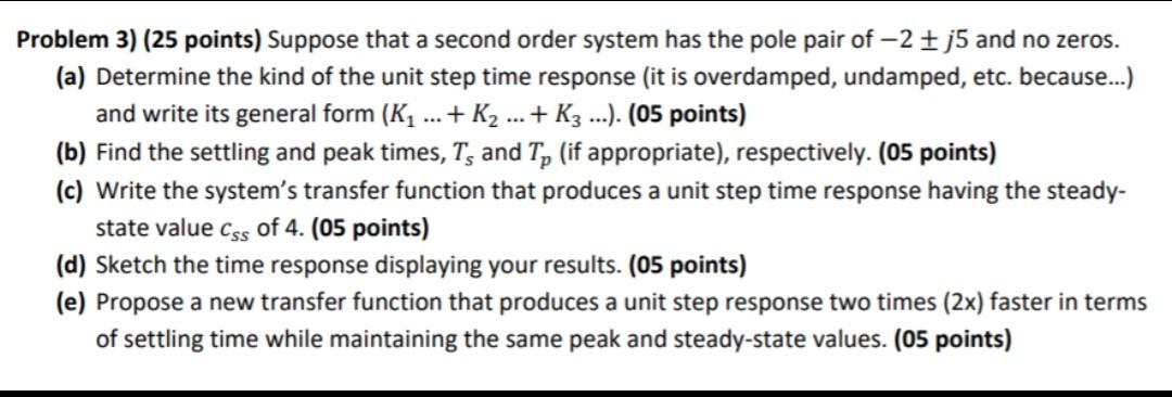Solved Problem 3) (25 points) Suppose that a second order | Chegg.com
