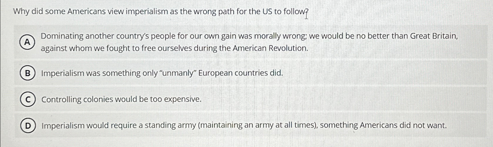 Solved Why did some Americans view imperialism as the wrong | Chegg.com