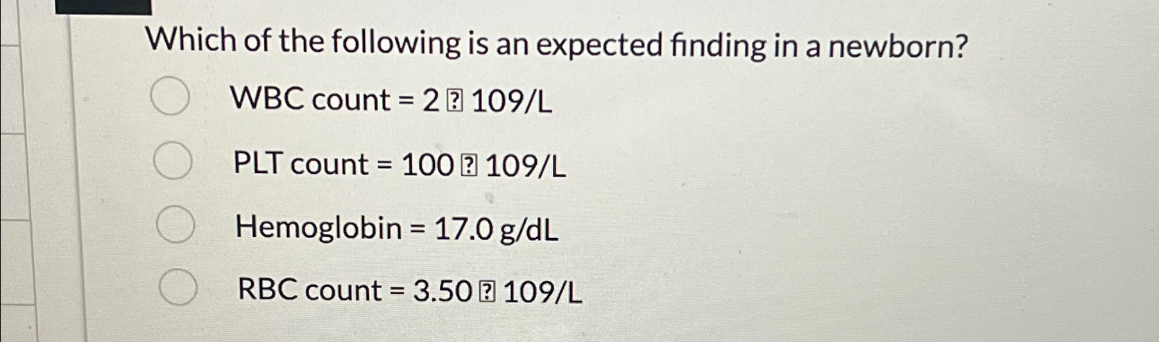 Solved Which of the following is an expected finding in a | Chegg.com