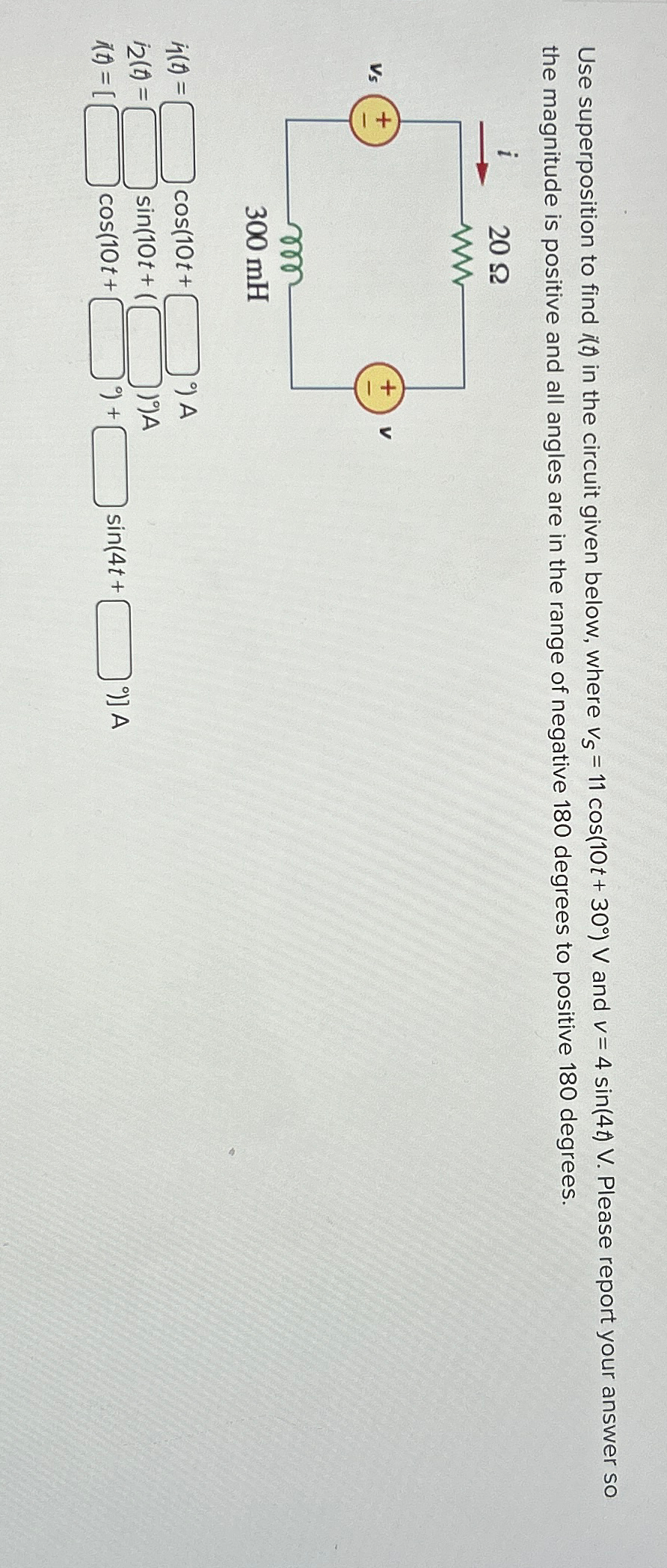 Solved Use superposition to find i(t) ﻿in the circuit given | Chegg.com