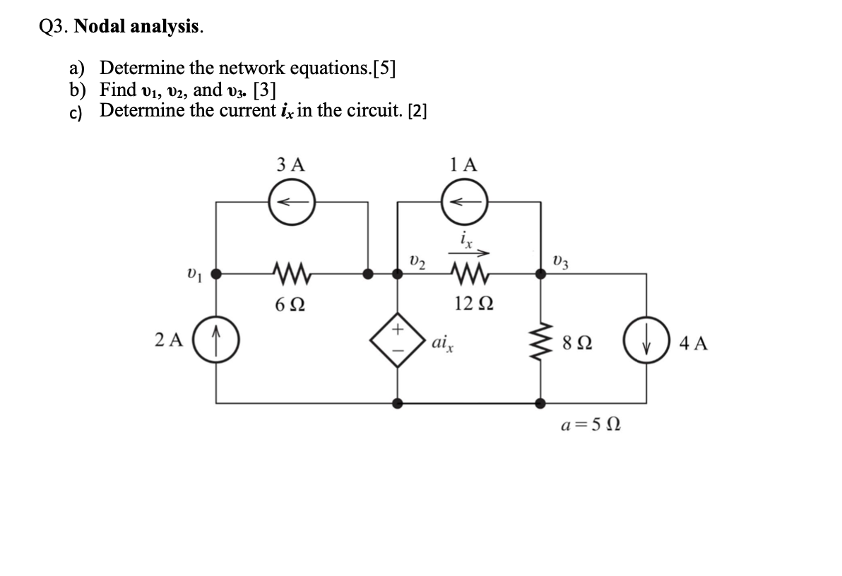 Solved Q3. ﻿Nodal analysis.a) ﻿Determine the network | Chegg.com