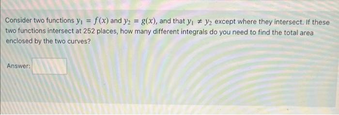 Solved Consider two functions y1=f(x) and y2=g(x), and that | Chegg.com