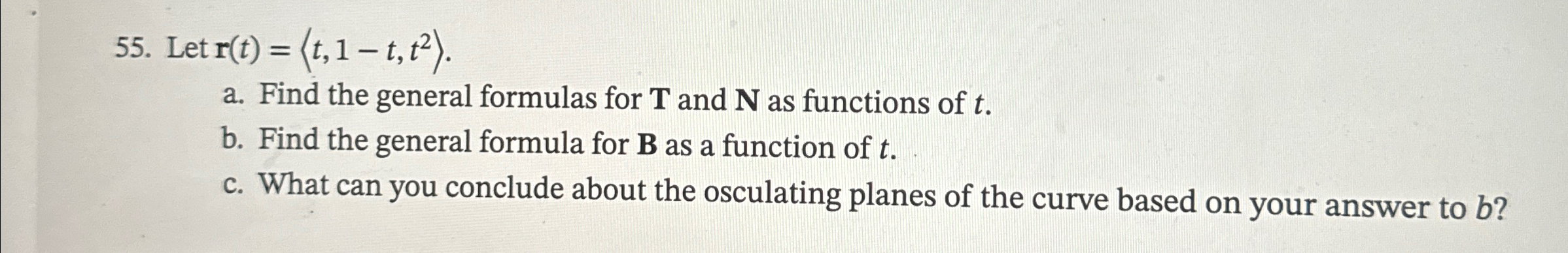 Solved Let r(t)=(:t,1-t,t2:).a. ﻿Find the general formulas | Chegg.com